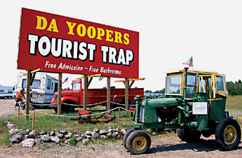 Da Yoopers Tourist Trap | Michigan